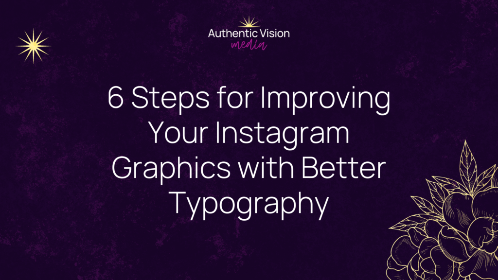 6 Steps for Improving Your Instagram Graphics with Better Typography ...